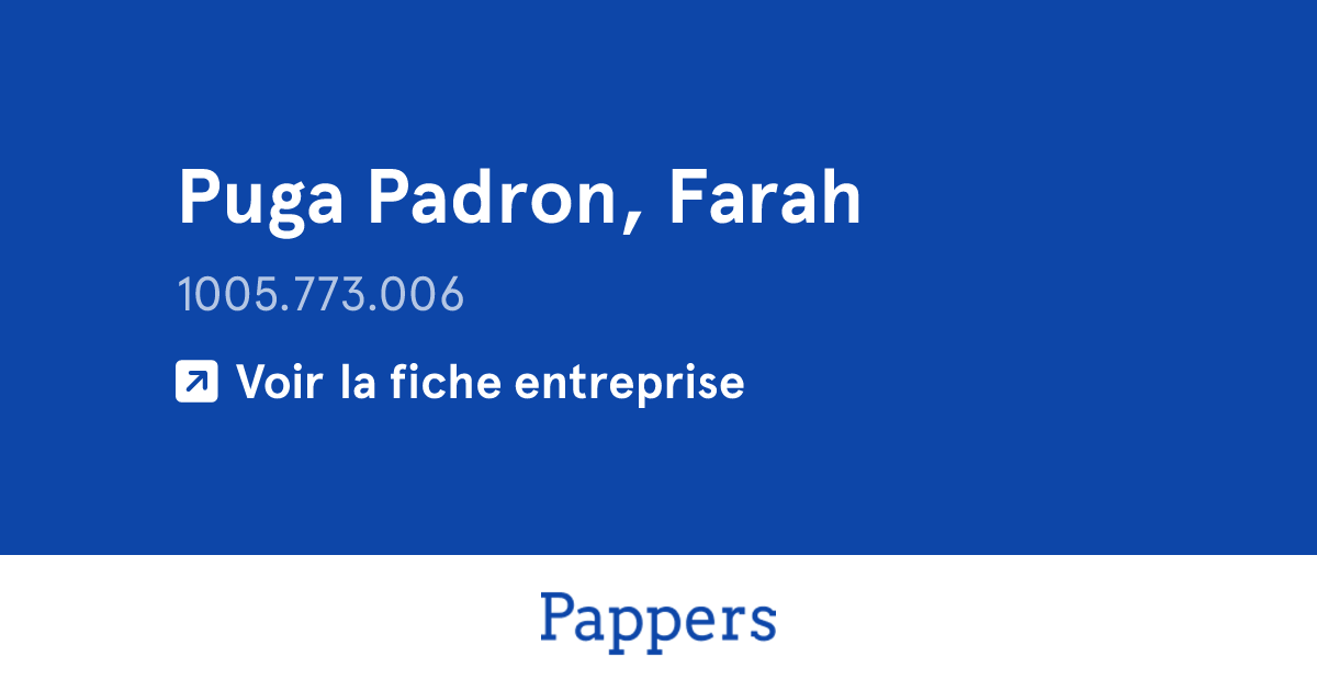 Puga Padron, Farah (1005.773.006) : Chiffre d'affaires & dirigeants